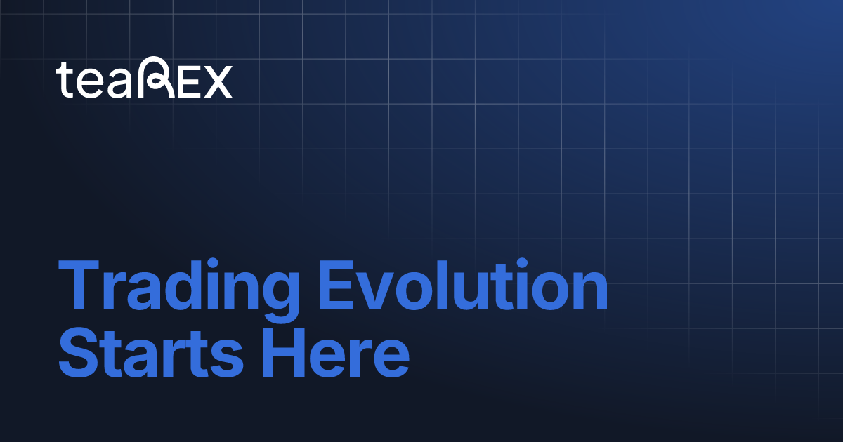 Trading Evolution Starts Here | Tea-REX